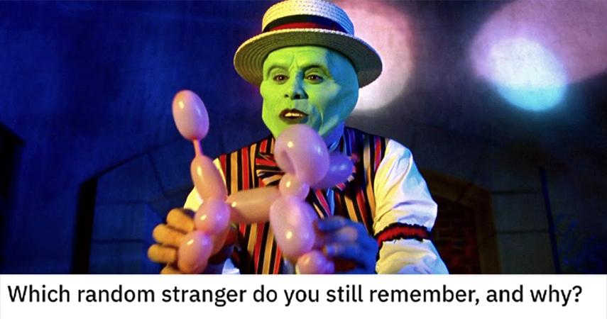 15 Memorable Stories Of Random Strangers | Know Your Meme