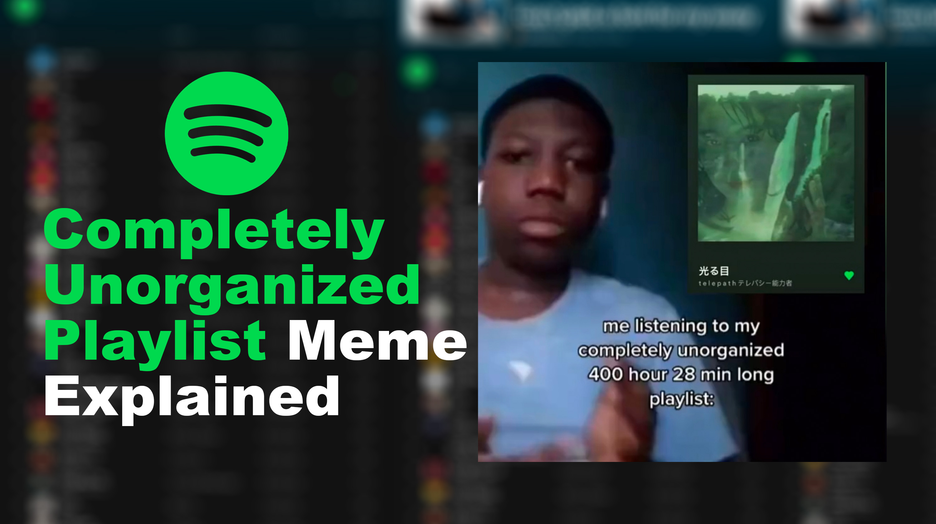 What Is The Completely Unorganized Playlist Meme And Is Spotify 