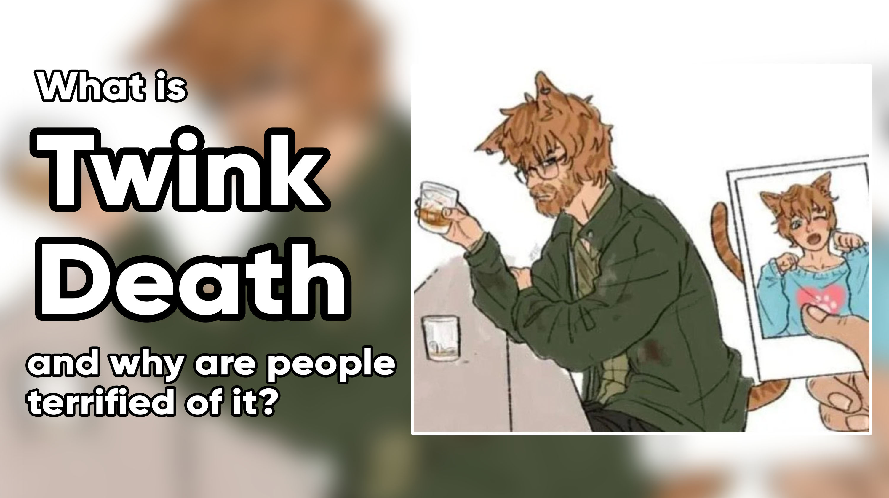 What Is 'Twink Death' And Why Are People Terrified Of It? | Know Your Meme