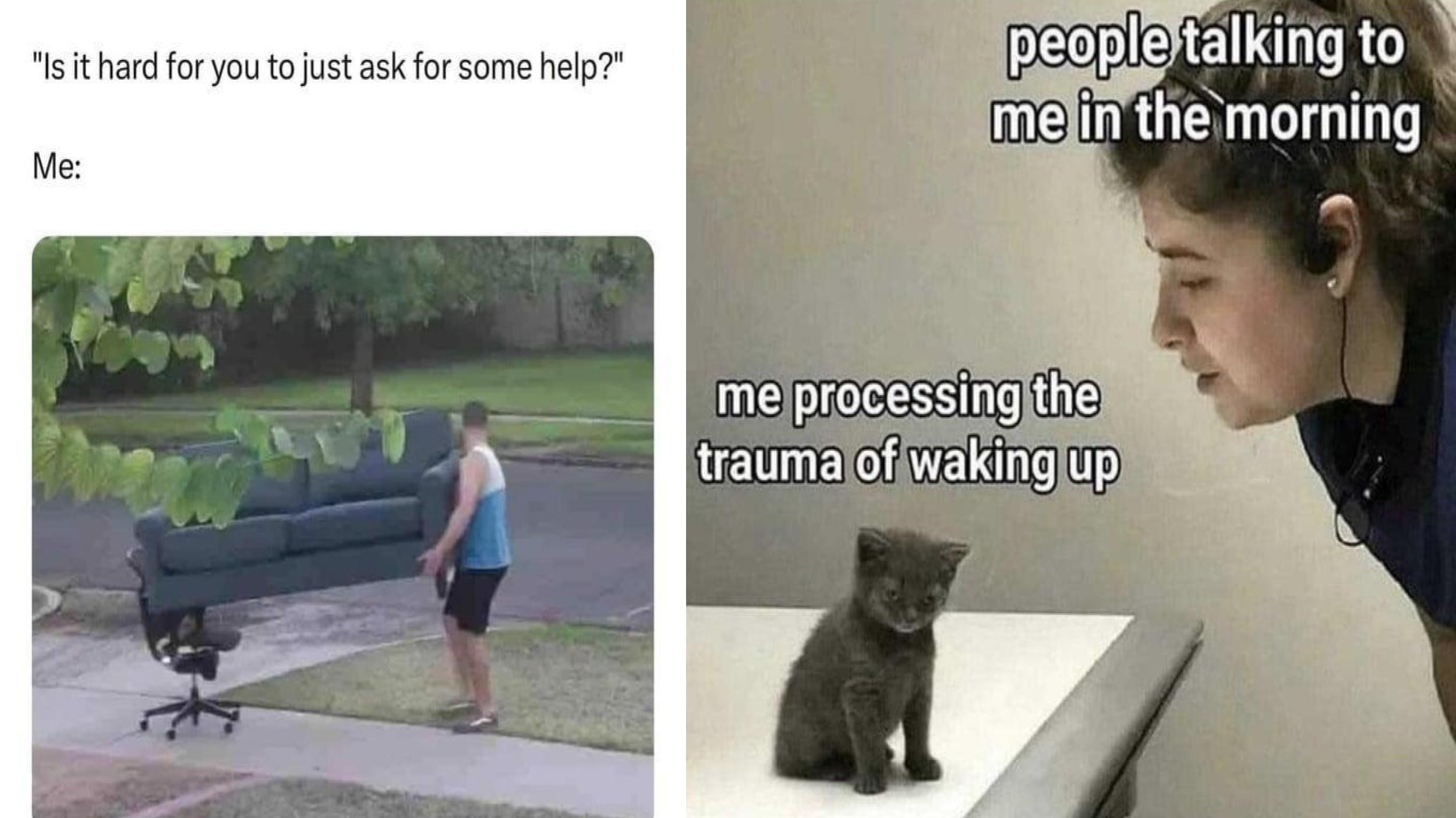 25 Relatable Memes That Hit A Little Too Close | Know Your Meme