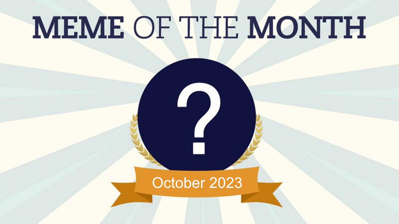 See The Winner Of October 2023's Meme Of The Month! | Know Your Meme