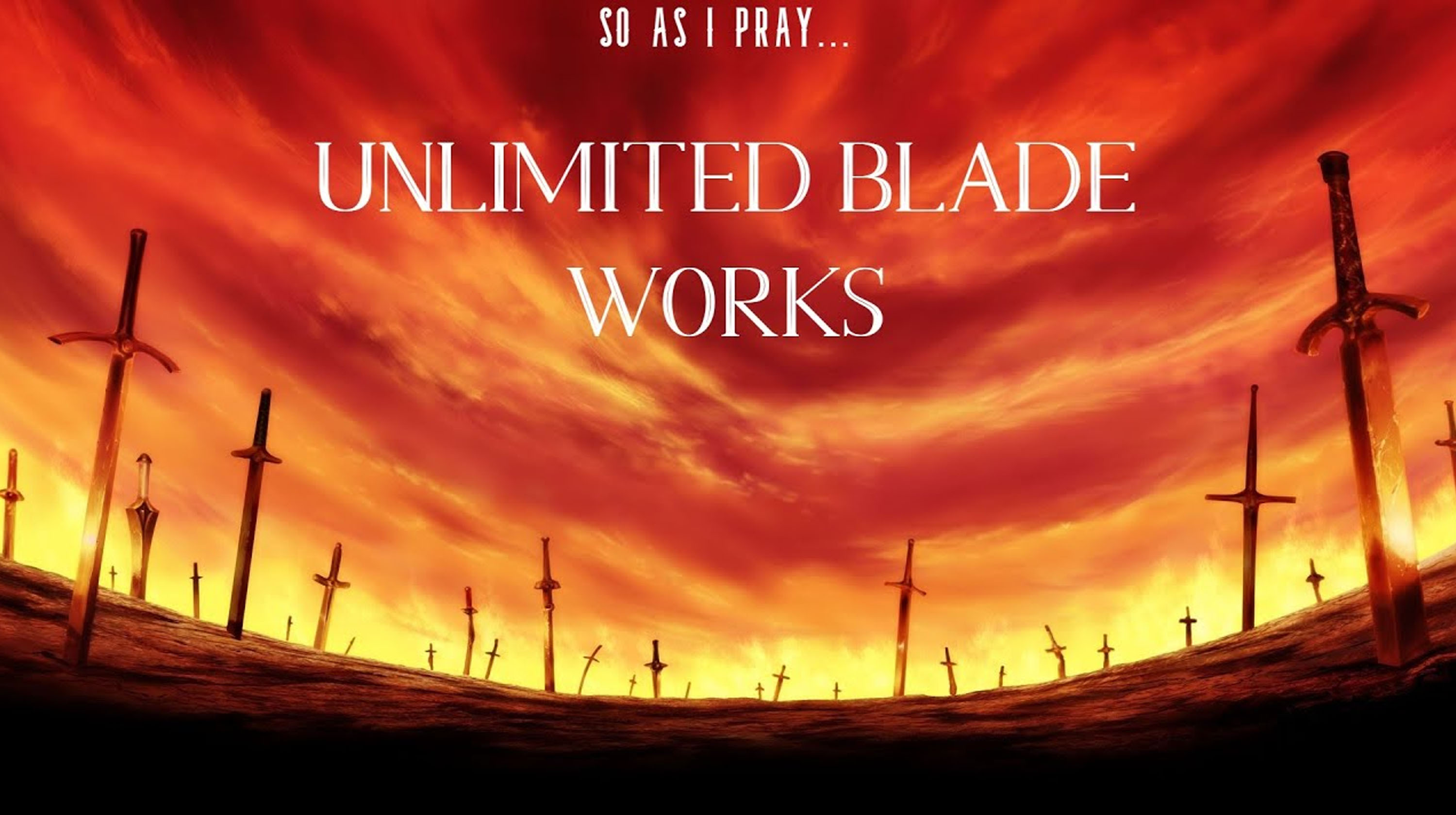 What Is 'Unlimited Blade Works'? The 'Fate / Stay Night' Copypasta ...