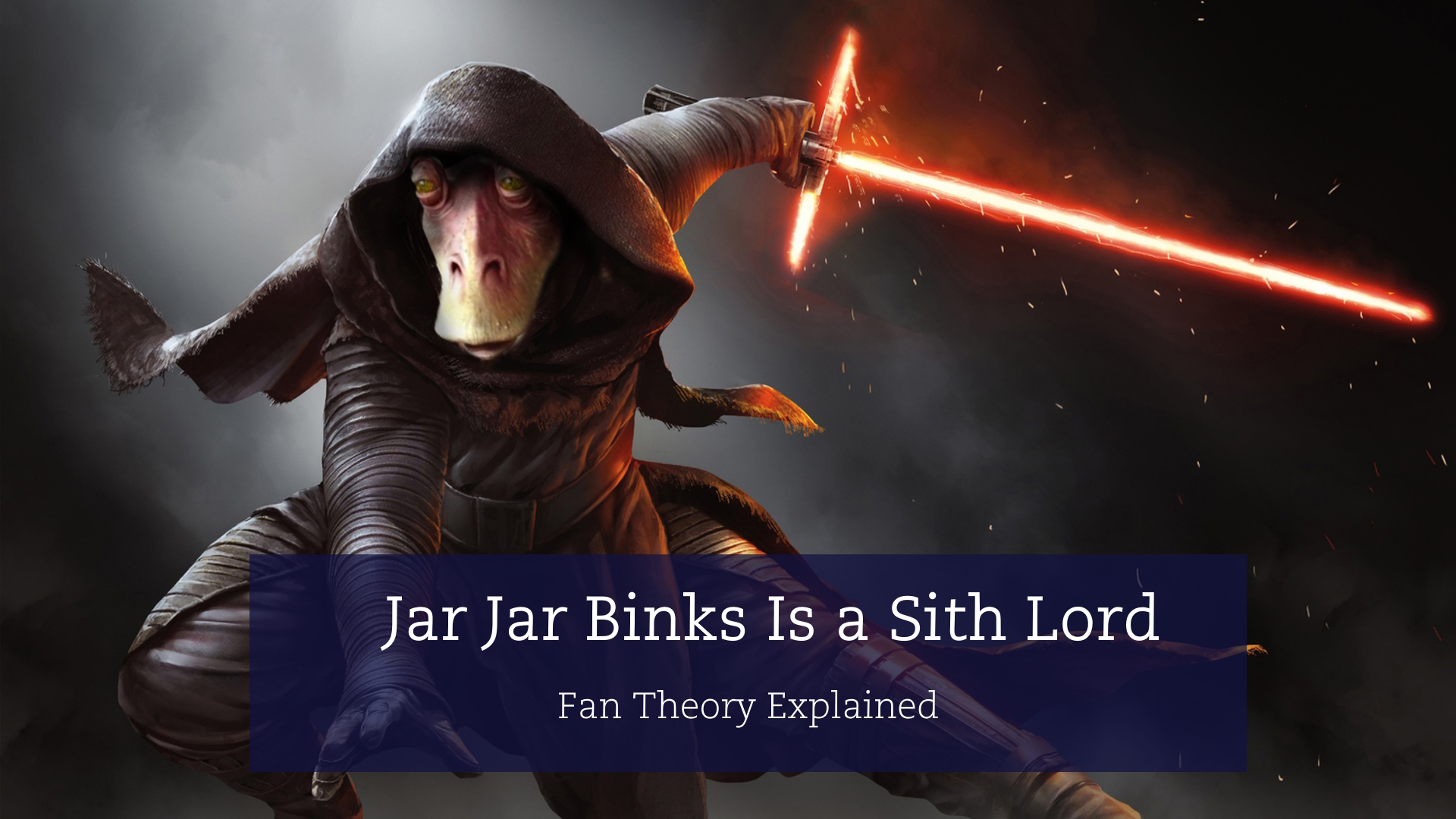 Is Jar Jar Binks Actually A Powerful Sith Lord? The Popular 'Darth Jar ...