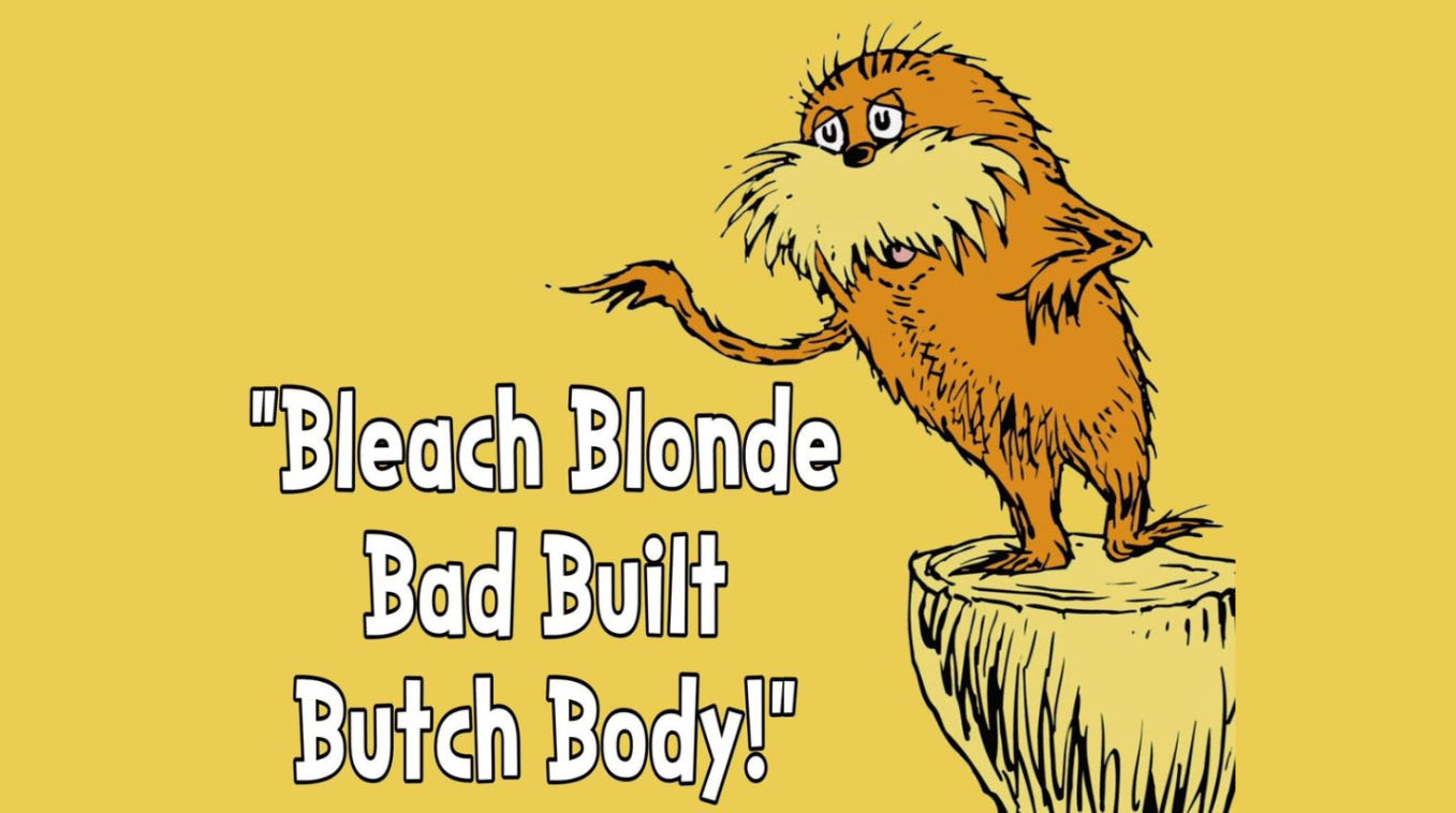 Where Did The Catchphrase 'Bleach Blonde, Bad Built, Butch Body' Come ...