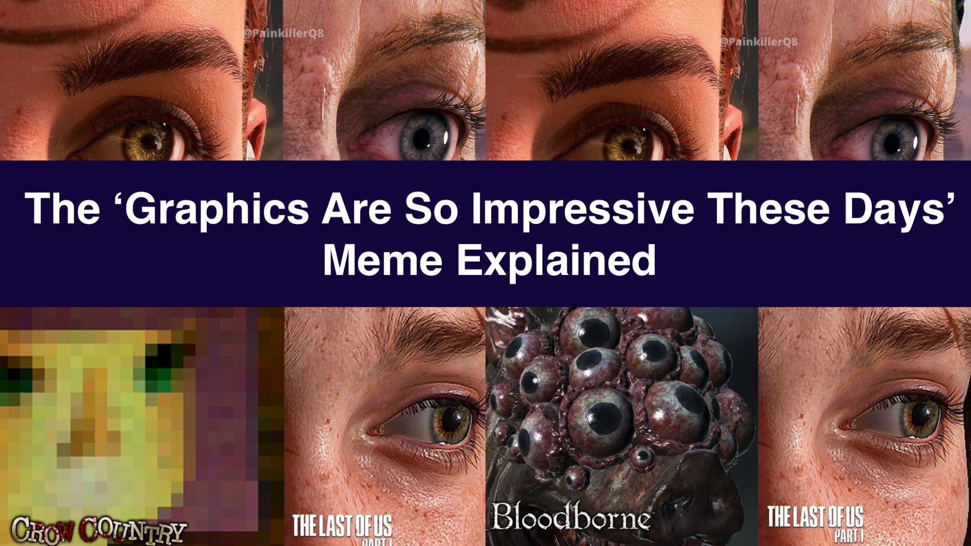 What Is The 'Graphics Are So Impressive These Days' Meme? A Gaming ...