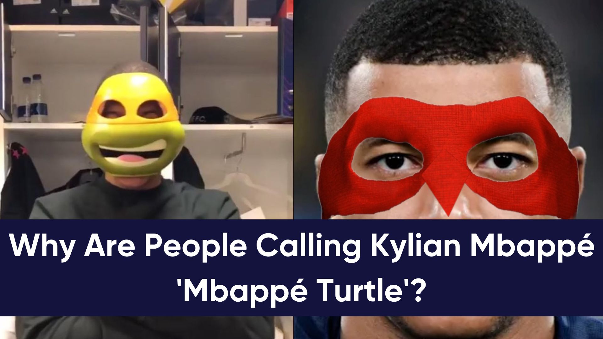 Why Are People Calling Kylian Mbappé 'Mbappé Turtle'? The 'Mbappé ...