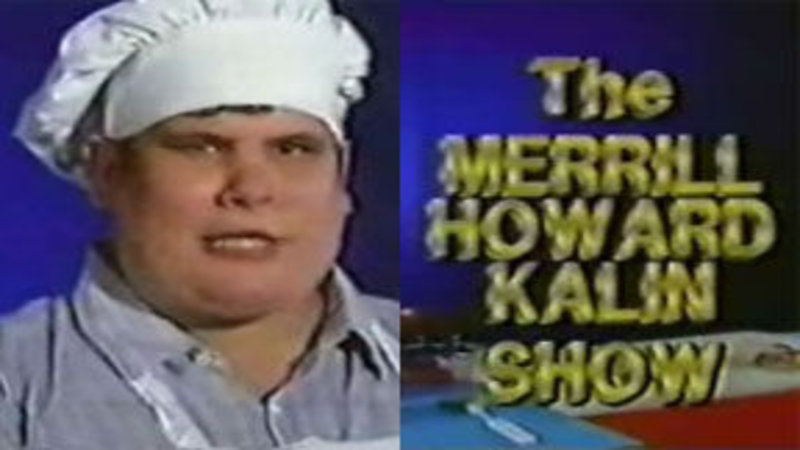 The Merrill Howard Kalin show | Know Your Meme