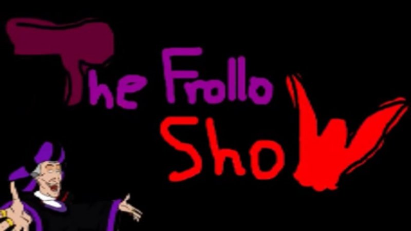 The Frollo Show | Know Your Meme