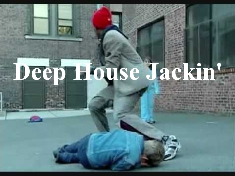 Deep House Jackin": Video Gallery | Know Your Meme