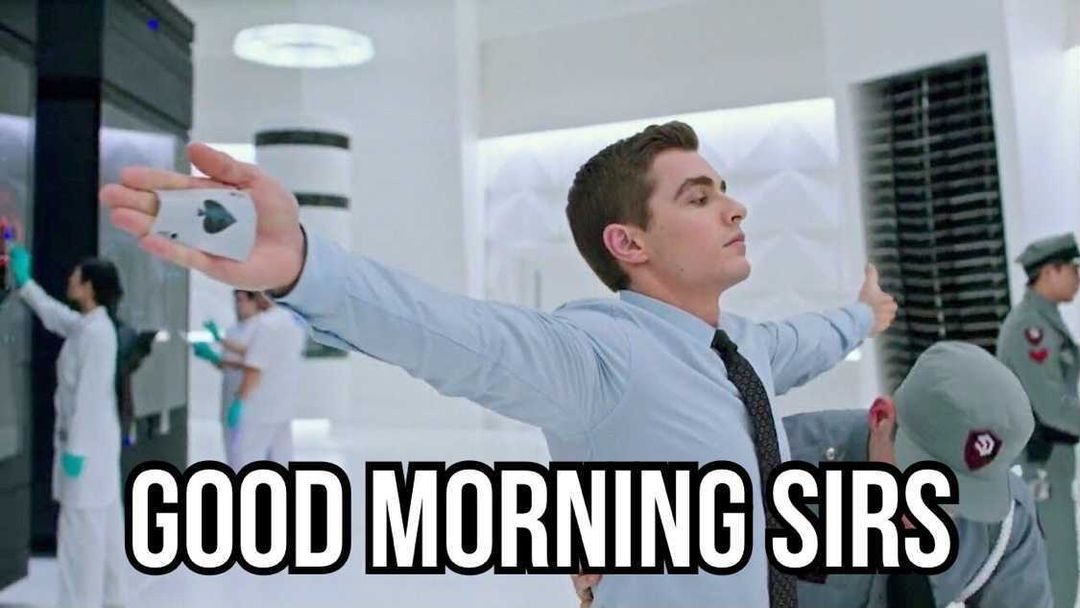 Good Morning Sirs Know Your Meme
