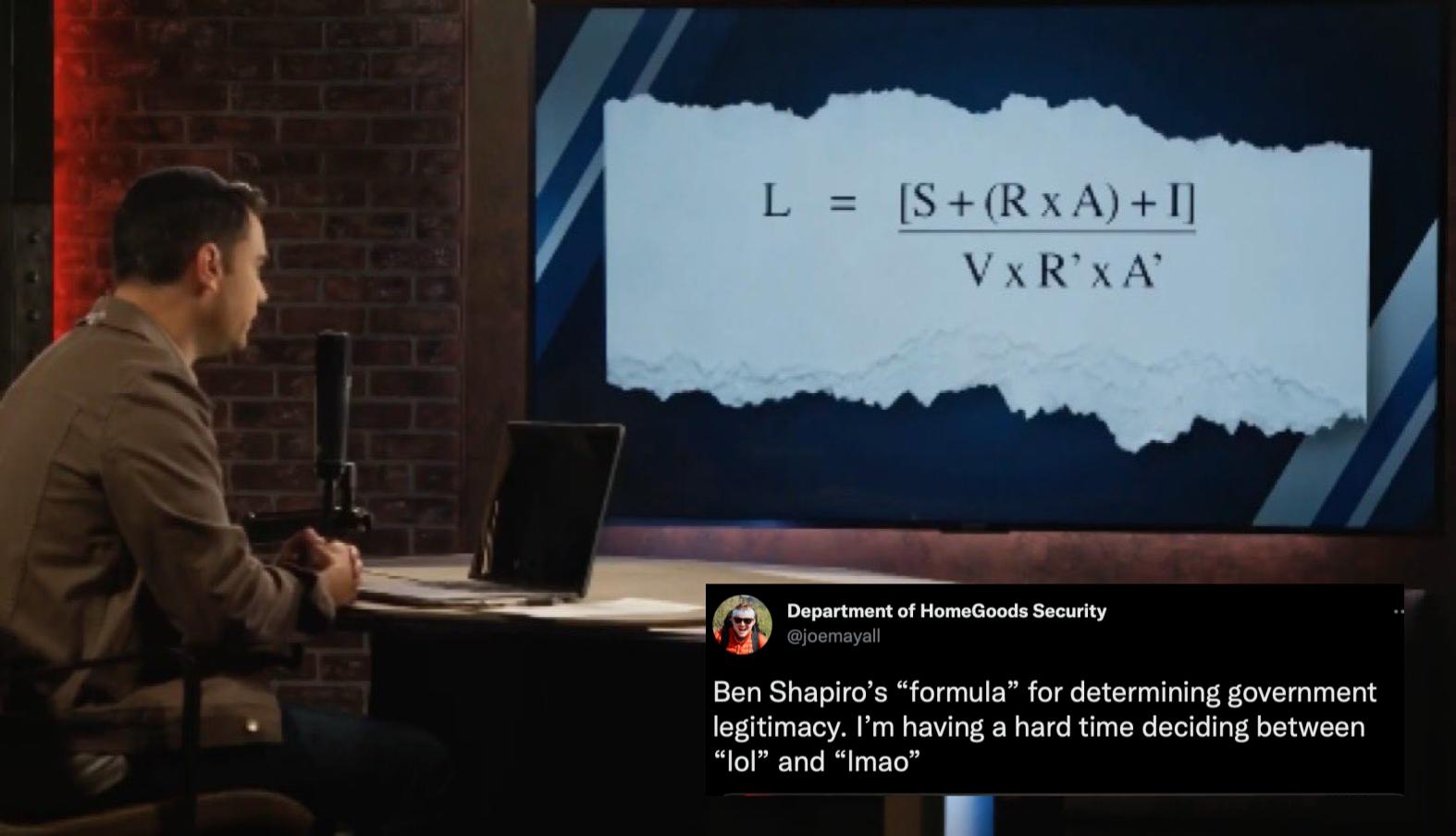 Ben Shapiro Drops Formula To Compute The Government's Legitimacy ...