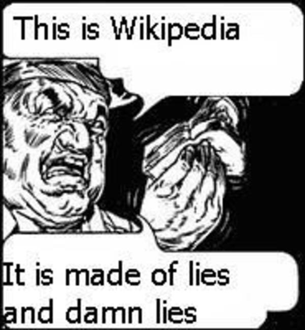 This is Wikipedia. It is made of lies and damn lies | Sandwich Chef ...