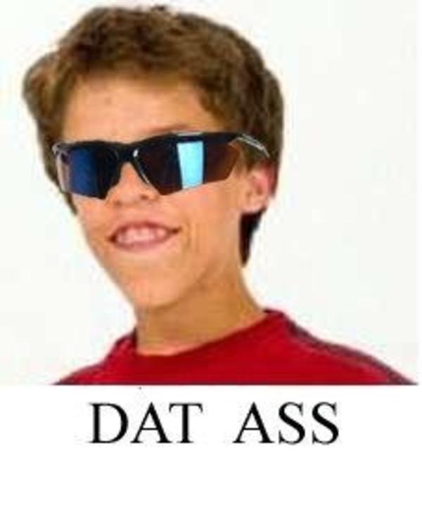 [image 2196] Dat Ass Know Your Meme