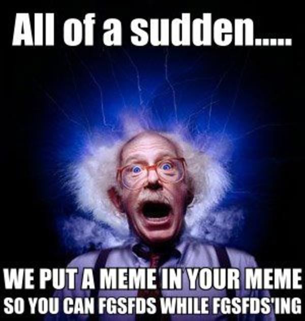 [Image - 4028] | ALL OF A SUDDEN | Know Your Meme