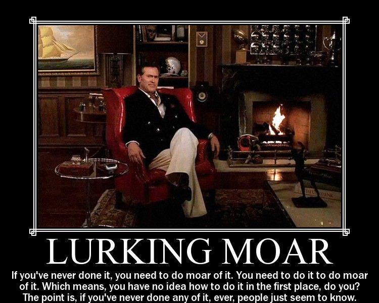 [Image - 16878] | Lurk Moar | Know Your Meme