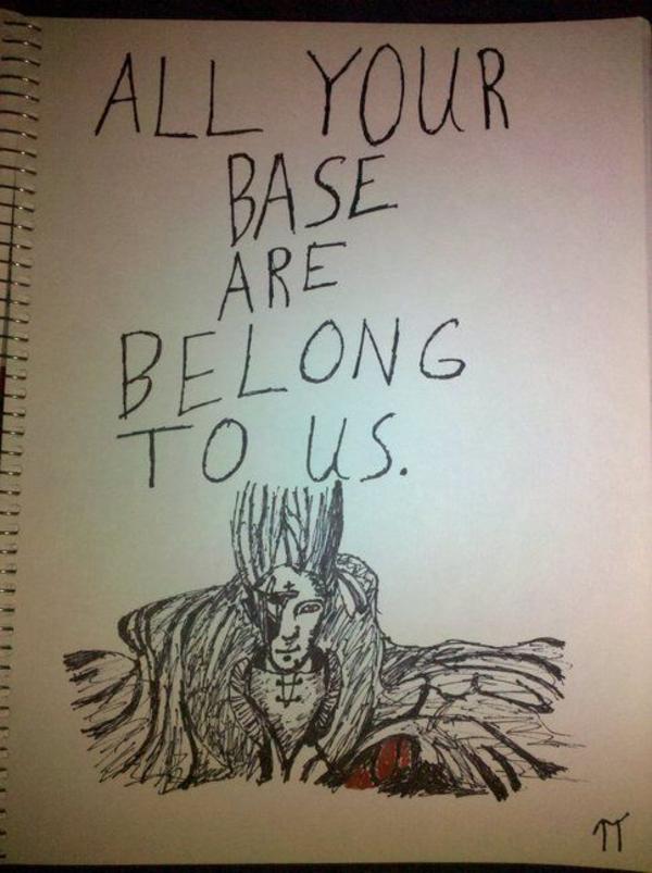 [Image - 37293] | All Your Base Are Belong to Us | Know Your Meme