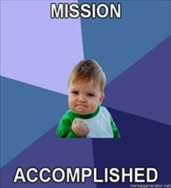 [Image - 38582] | Mission Accomplished | Know Your Meme