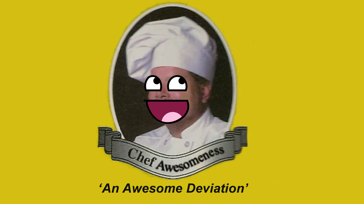 [Image - 39814] | Chef Excellence | Know Your Meme
