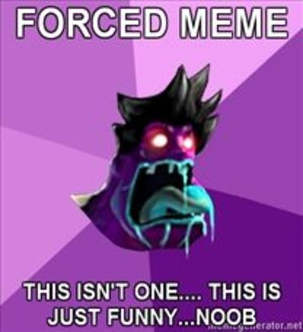 [Image - 41294] | Forced Memes | Know Your Meme