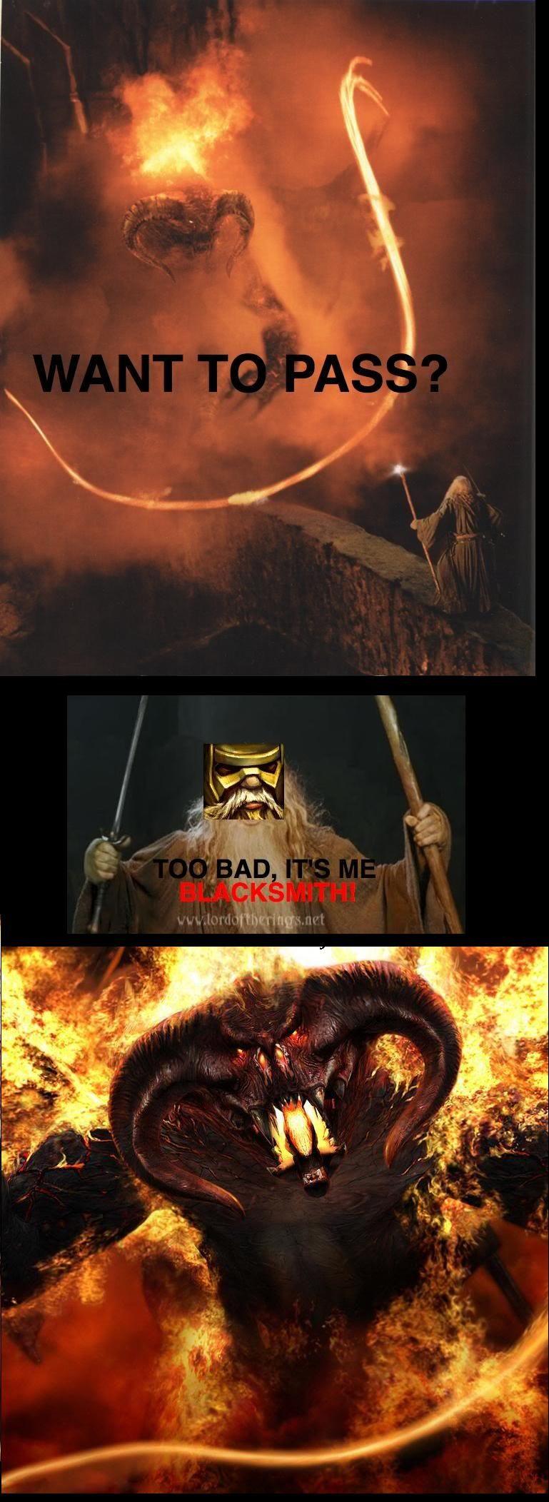 [Image - 44545] | Too bad it's me Blacksmith!!! | Know Your Meme