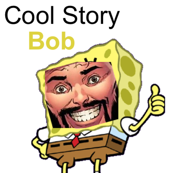 [Image - 57220] | Cool Story, Bro | Know Your Meme
