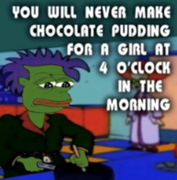 [Image - 59023] | Stu Making Chocolate Pudding At 4 AM | Know Your Meme