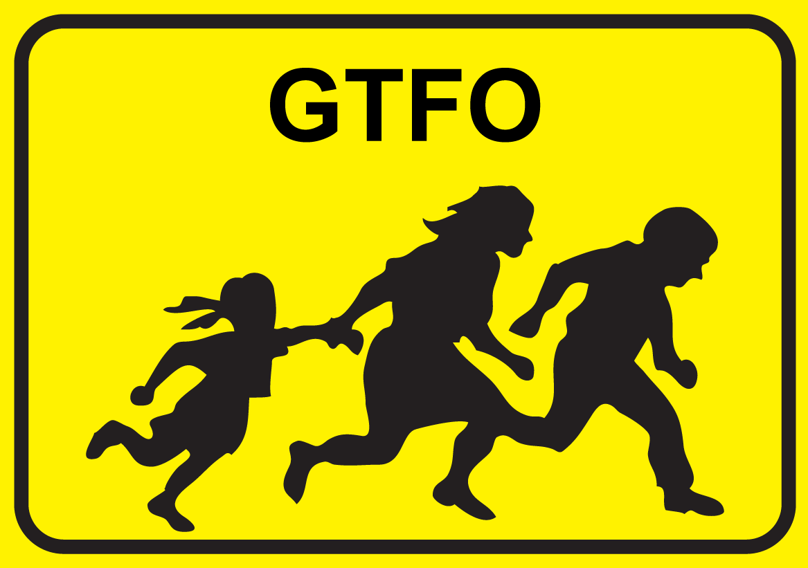 [Image - 59037] | GTFO | Know Your Meme