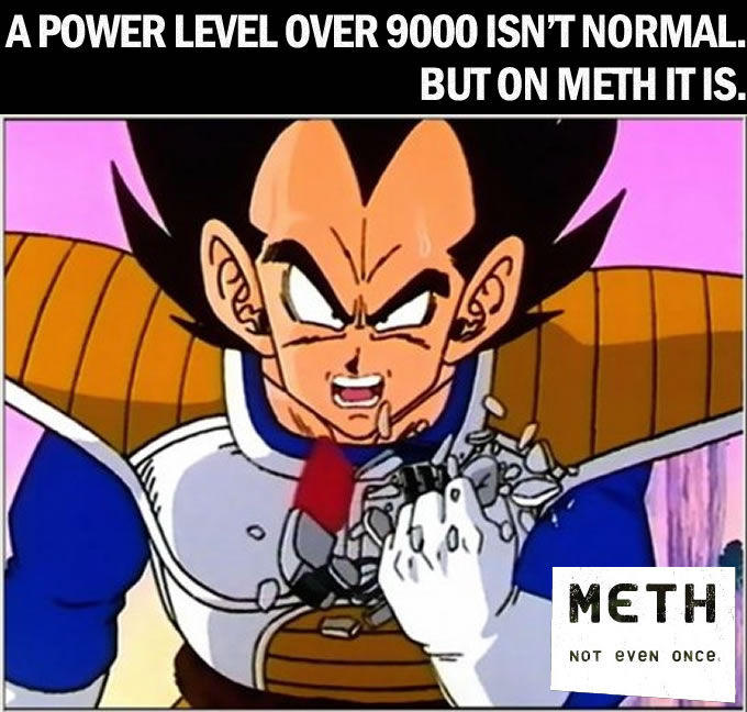 [Image - 61123] | Meth, Not Even Once | Know Your Meme