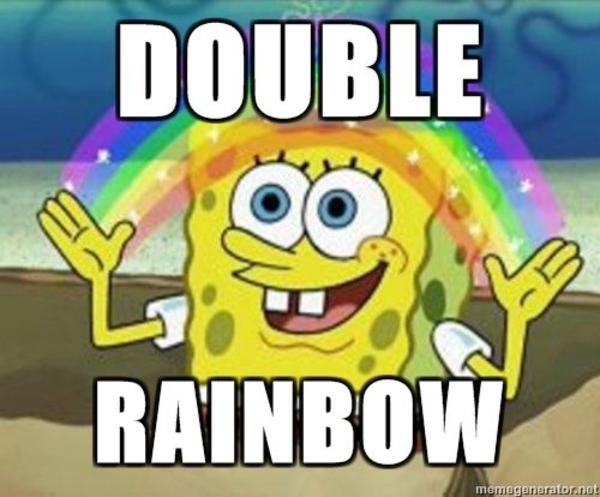 [Image - 61451] | Double Rainbow | Know Your Meme