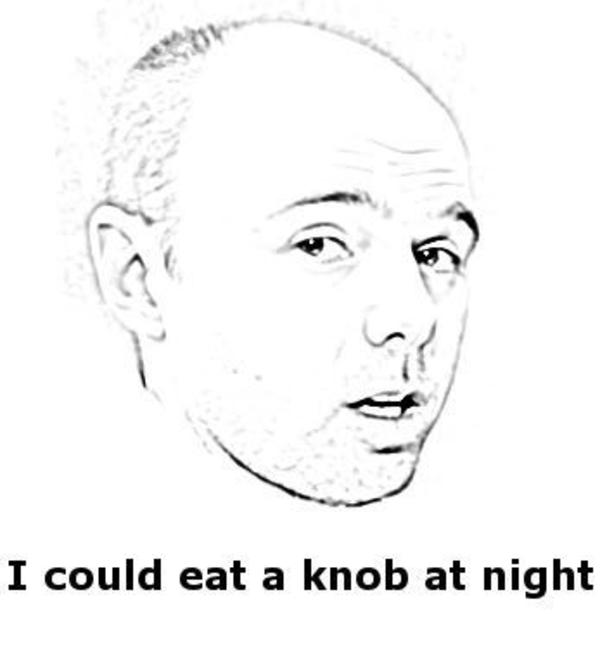 [Image - 66535] | I Could Eat A Knob At Night | Know Your Meme