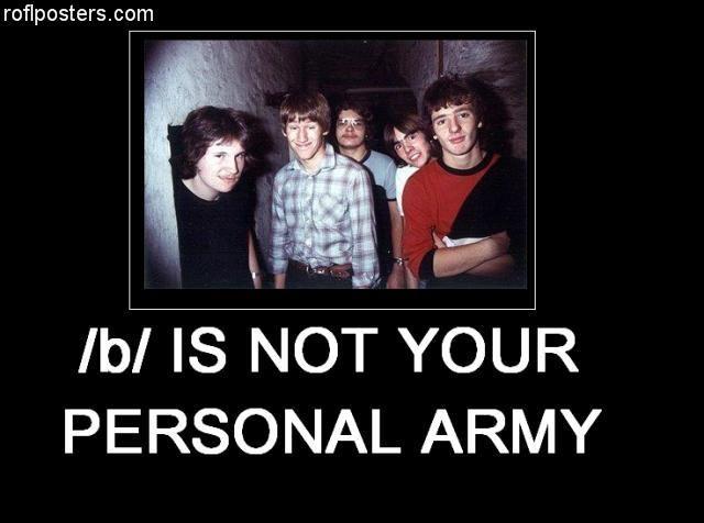 [Image - 68571] | Not Your Personal Army | Know Your Meme