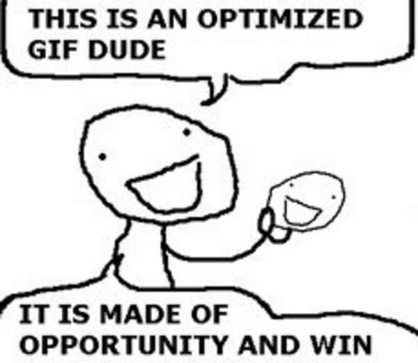 [Image - 74760] | Optimized GIF Dude | Know Your Meme