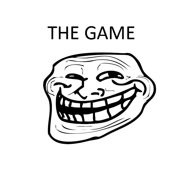 [Image - 74823] | THE GAME | Know Your Meme