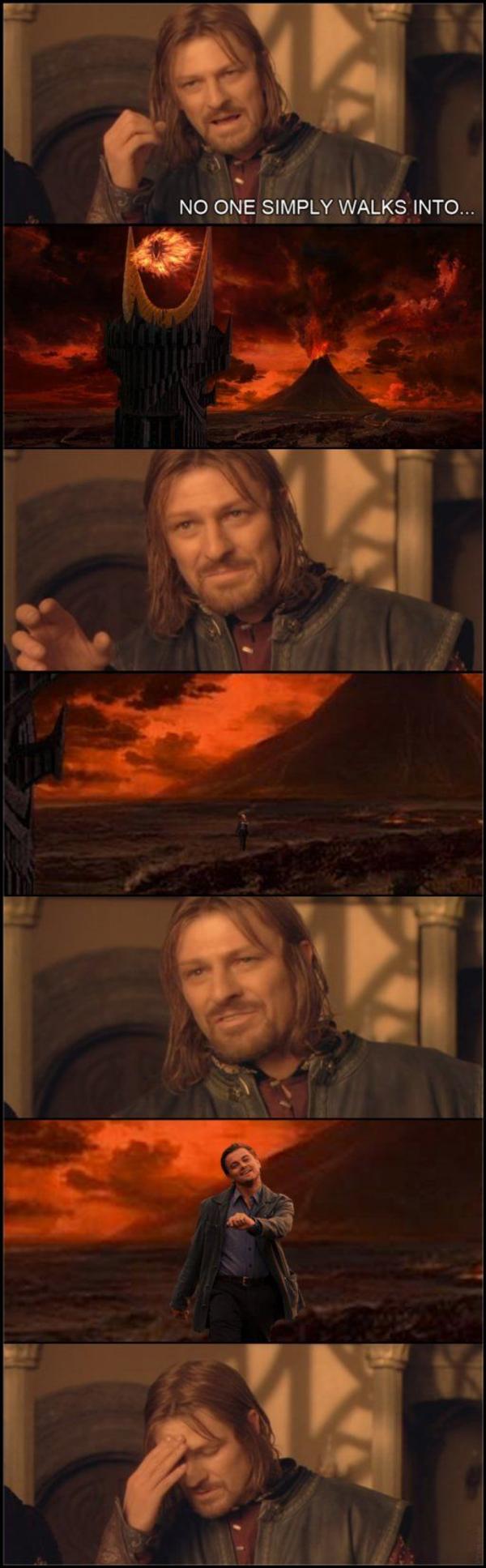 [Image - 79827] | One Does Not Simply Walk Into Mordor | Know Your Meme