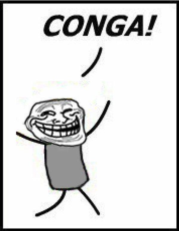[Image - 81829] | Conga! | Know Your Meme