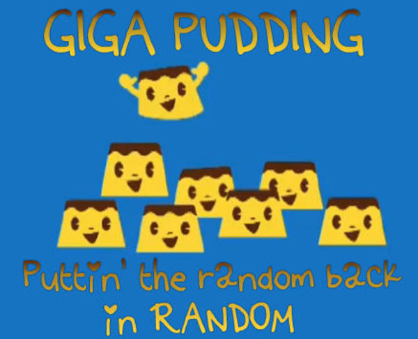 [Image - 85398] | Giga Pudding | Know Your Meme