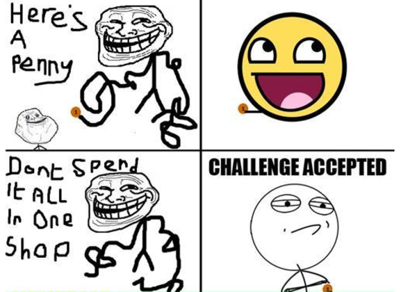 [Image - 85946] | Challenge Accepted | Know Your Meme