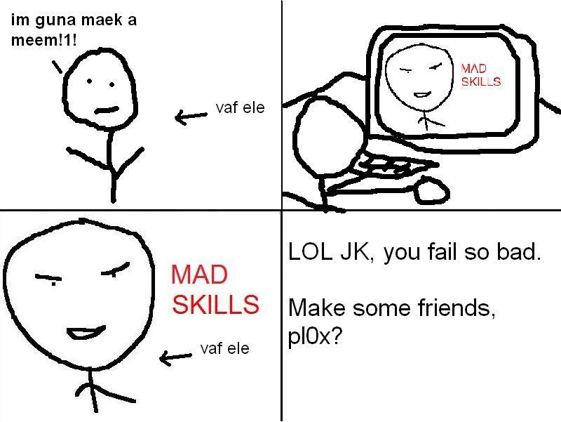 [Image - 86793] | Mad Skills | Know Your Meme