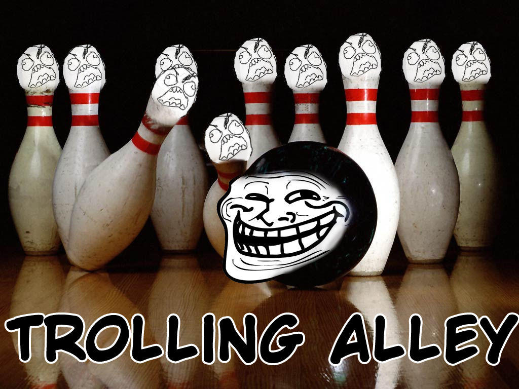 [Image - 93587] | Trolling / Troll | Know Your Meme