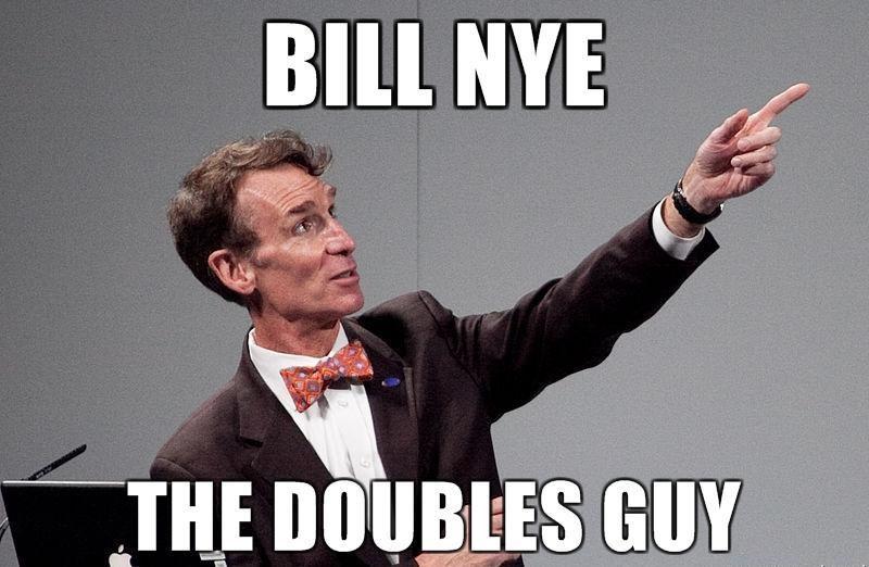 Bill Nye the Dubles Guy | Dubs Guy / “Check ’Em” | Know Your Meme
