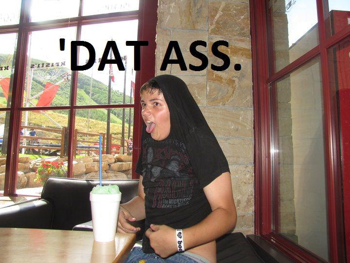 [Image - 102396] | 'Dat Ass | Know Your Meme