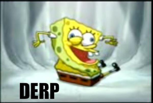 [Image - 102568] | Derp | Know Your Meme