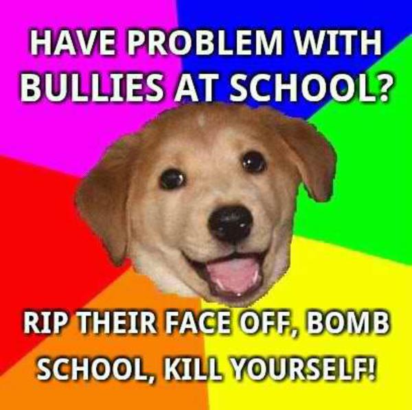 [Image - 105448] | Advice Dog | Know Your Meme