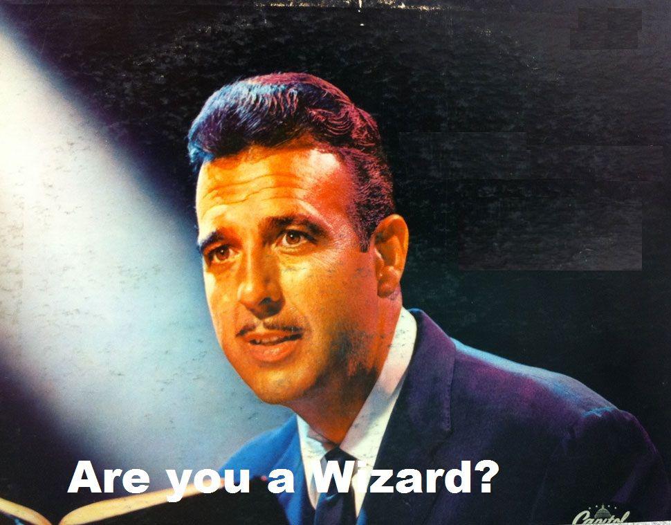 [Image - 107917] | Are You A Wizard | Know Your Meme