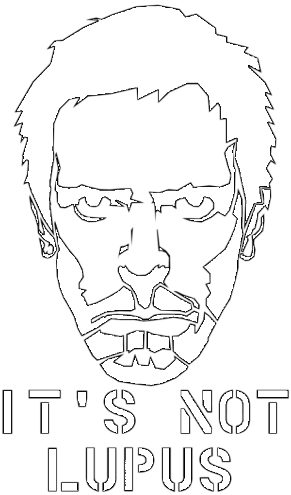 [Image - 108347] | It's Not Lupus | Know Your Meme