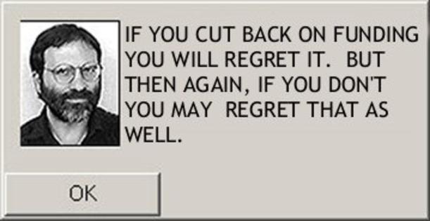 [Image - 118160] | YOU CAN'T CUT BACK ON FUNDING! YOU WILL REGRET THIS ...