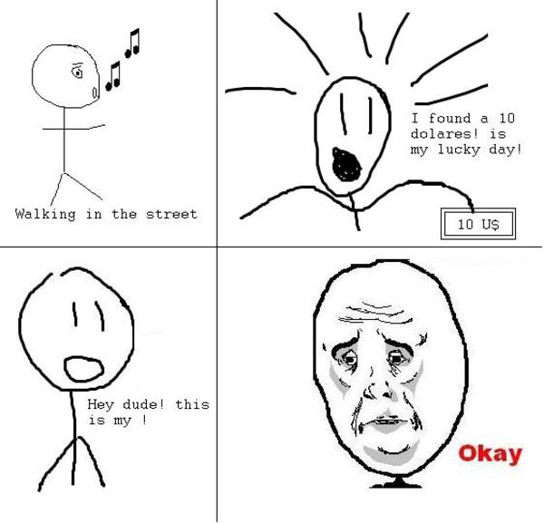 [Image - 128580] | Okay Guy | Know Your Meme