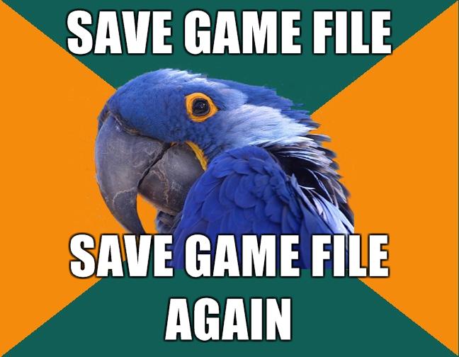 Save game file | save game file again | Paranoid Parrot | Know Your Meme