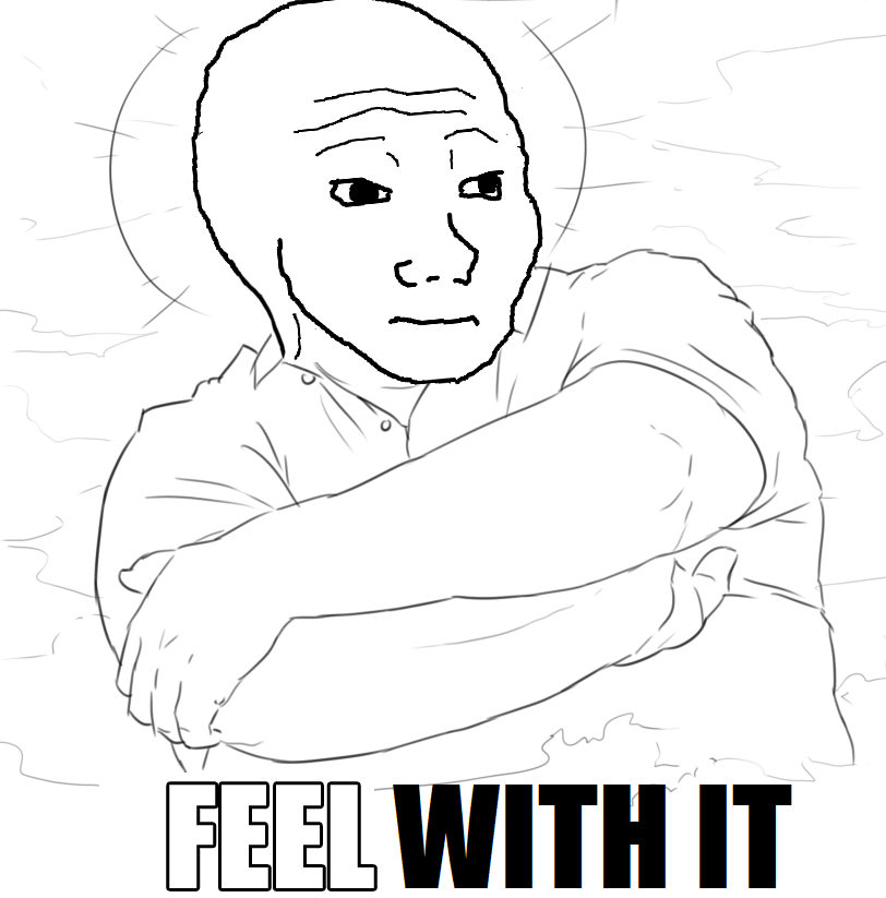 [Image - 133896] | I Know That Feel Bro | Know Your Meme