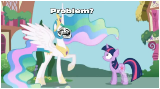 [Image - 136490] | Trollestia / Molestia / Tyrant Celestia | Know Your Meme